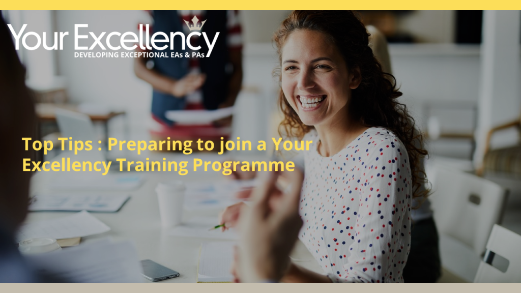 Joining a Your Excellency training Programme? Here's our Top Tips to ...